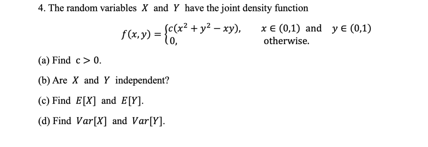 Solved 4. The random variables X and Y have the joint | Chegg.com