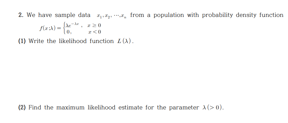 Solved We have sample data x1,x2,cdots,xn ﻿from a population | Chegg.com