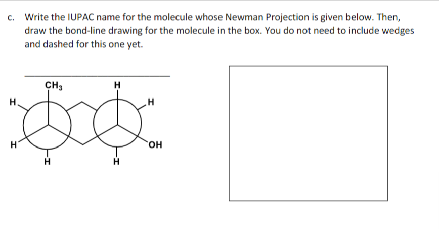 Solved c. ﻿Write the IUPAC name for the molecule whose | Chegg.com