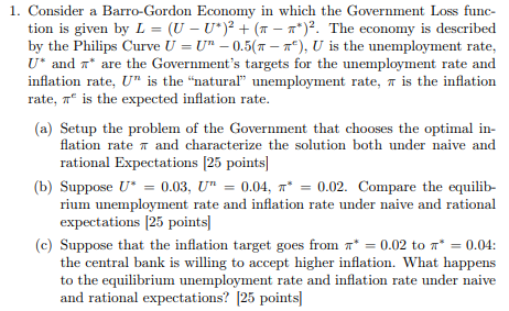 Solved 1. Consider a Barro-Gordon Economy in which the | Chegg.com