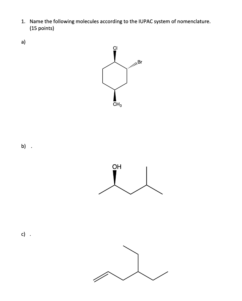 1. Name the following molecules according to the | Chegg.com