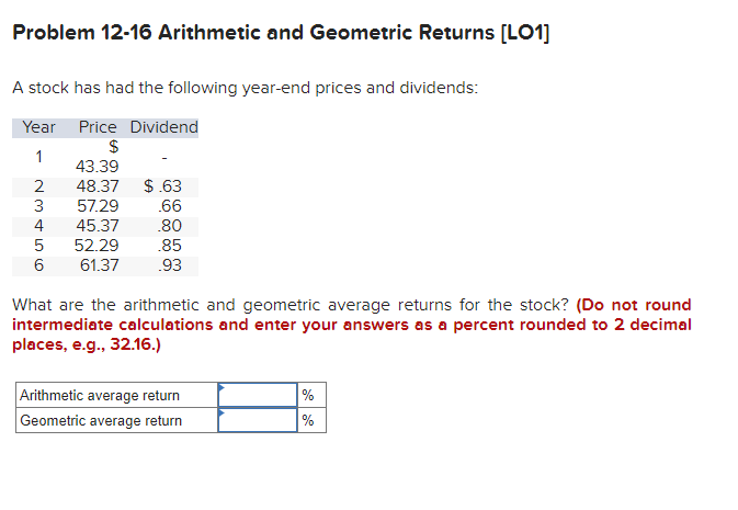 Solved Problem 12-16 ﻿Arithmetic and Geometric Returns | Chegg.com
