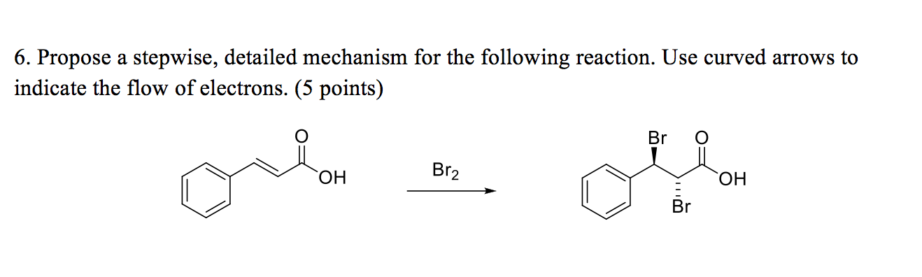 Solved 6. Propose a stepwise, detailed mechanism for the | Chegg.com