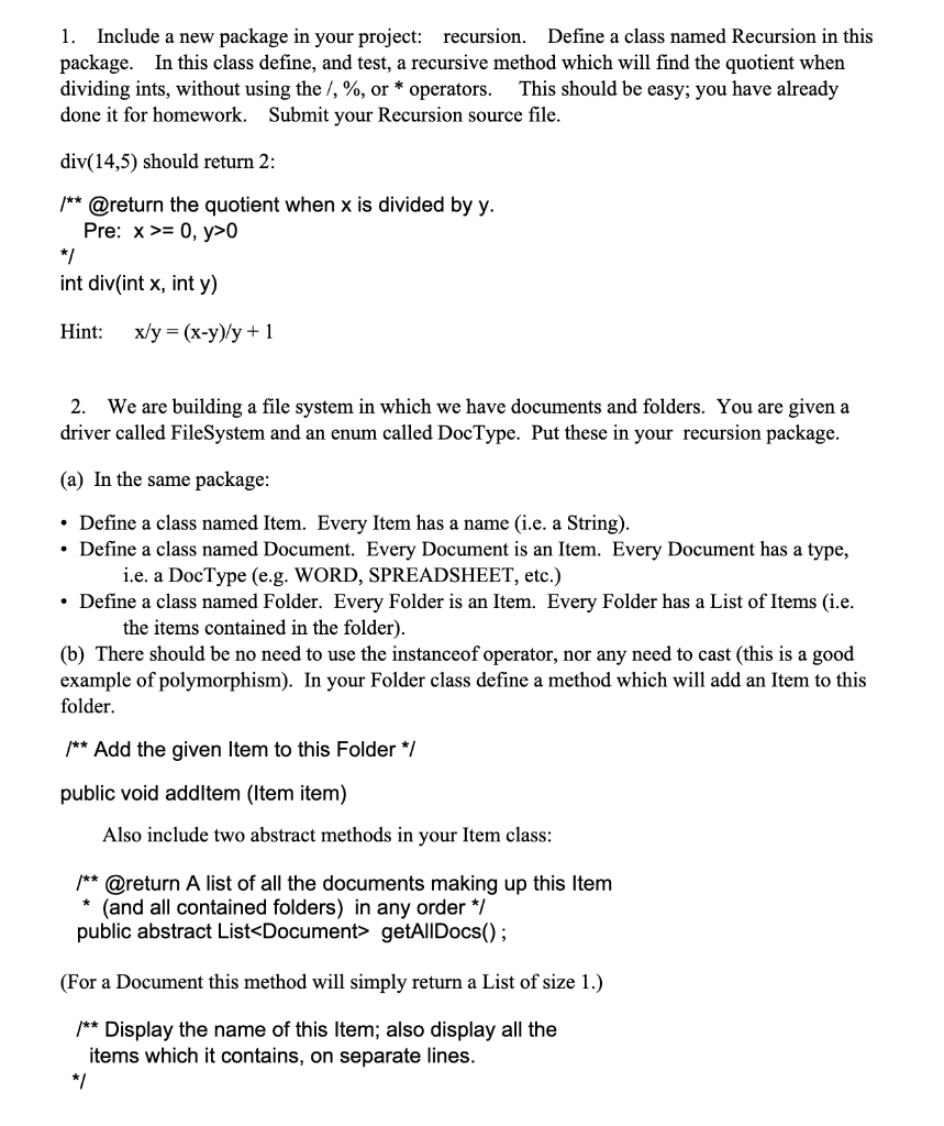 Solved 1. Include a new package in your project: recursion. | Chegg.com