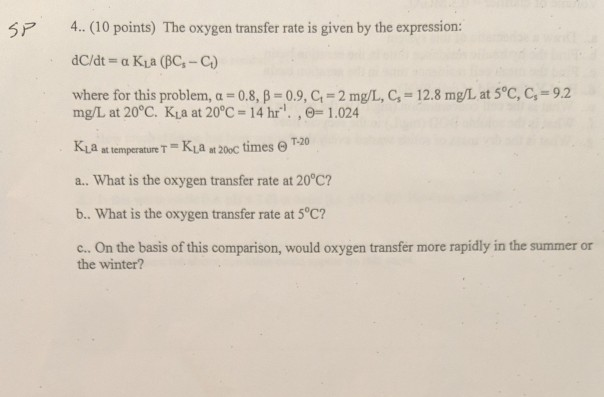 Solved 4. (10 points) The oxygen transfer rate is given by | Chegg.com