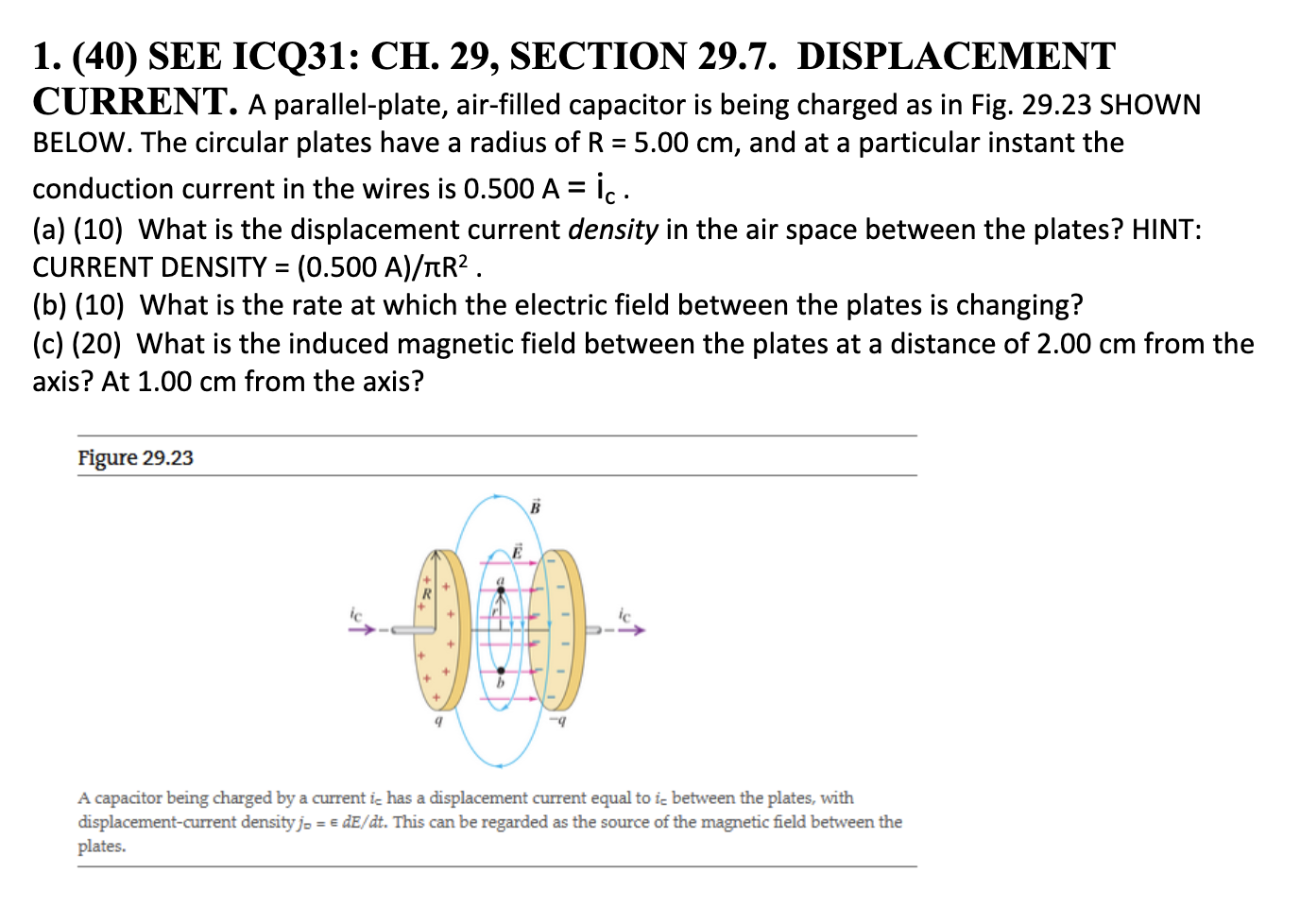 Solved 1. (40) SEE ICQ31: CH. 29, SECTION 29.7. DISPLACEMENT | Chegg.com