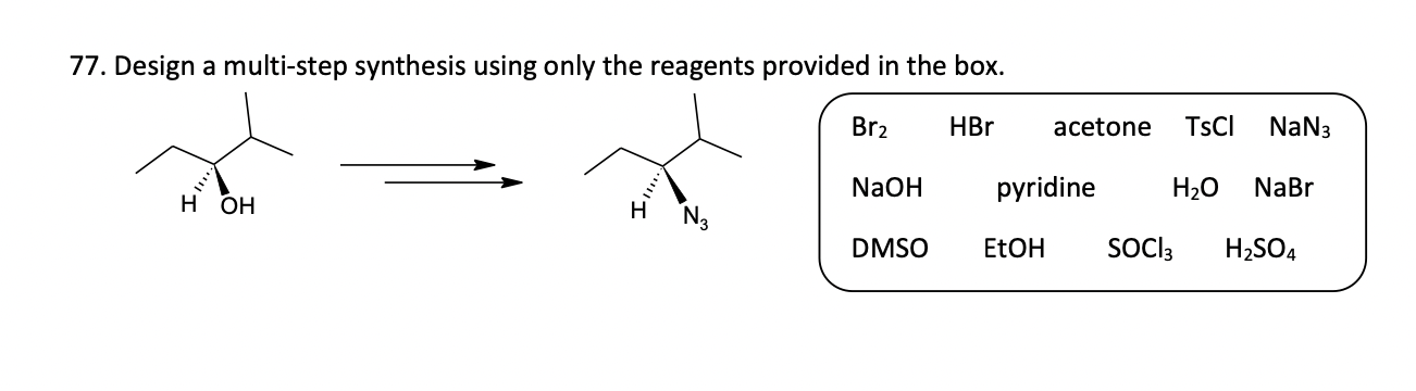 Solved 77. Design a multi-step synthesis using only the | Chegg.com