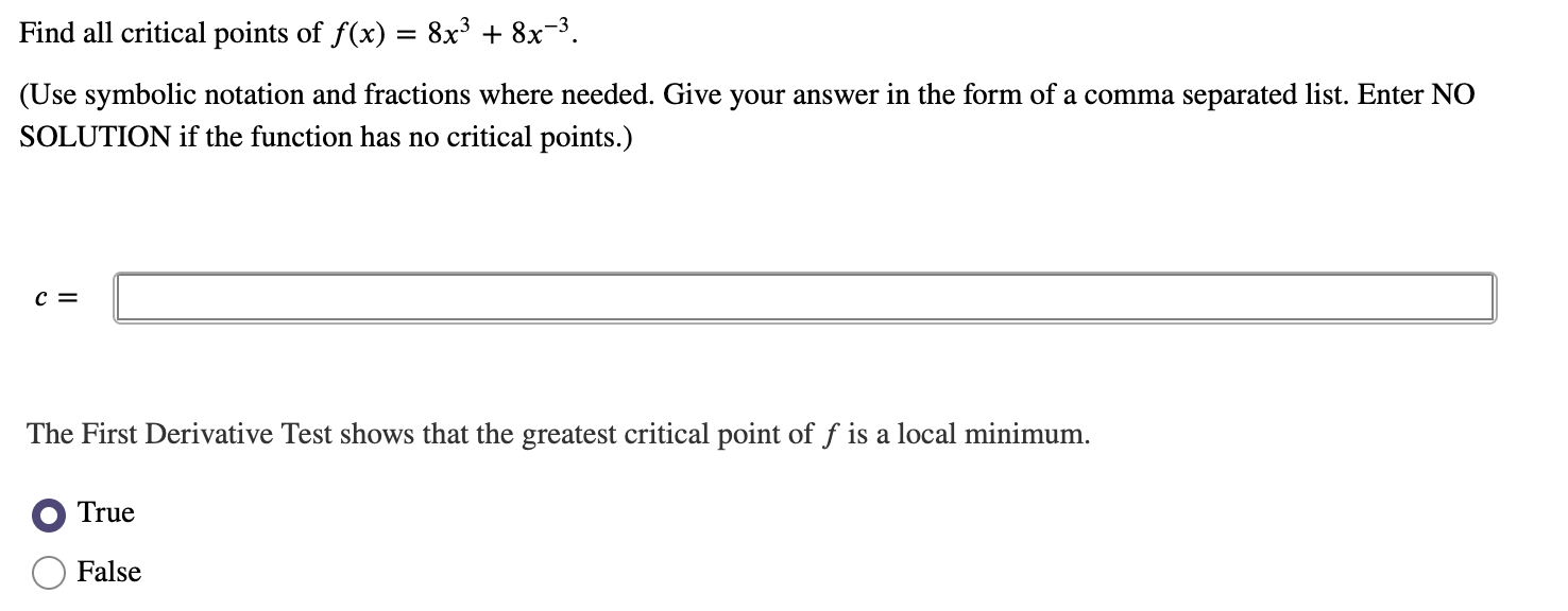 Solved Find all critical points of 𝑓(𝑥) = 8𝑥^3 + 8𝑥^−3. | Chegg.com