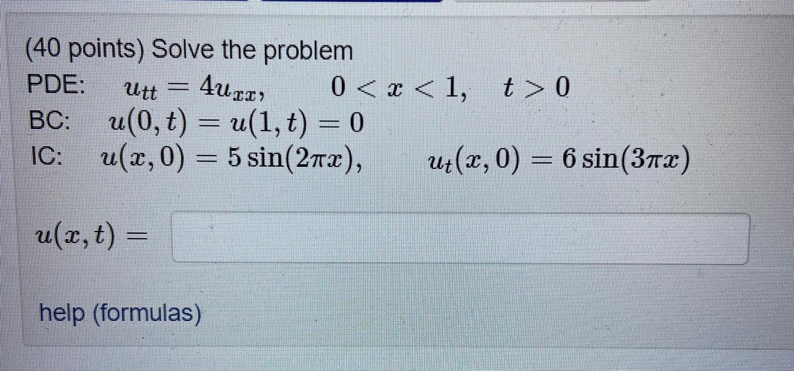 Solved Solve the problem PDE: utt = 4uxx, 0