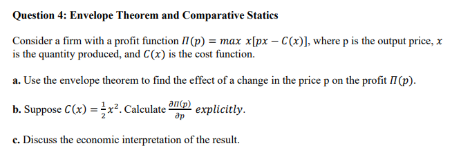 Solved Question 4: Envelope Theorem and Comparative | Chegg.com