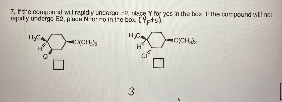 Solved If the compound will rapidly undergo E2, ﻿place Y for | Chegg.com
