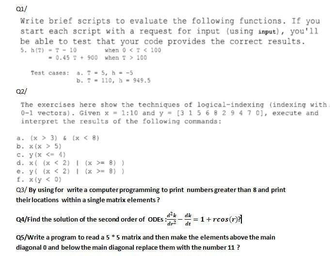 Solved 01/ Write brief scripts to evaluate the following | Chegg.com