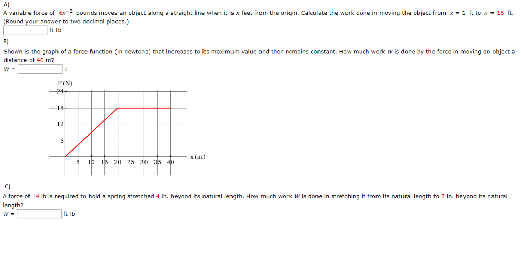 Solved A) A variable force of 6x-2 pounds moves an object | Chegg.com