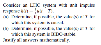 Solved Consider an LTIC system with unit impulse response | Chegg.com