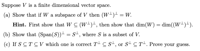 Solved Suppose V is a finite dimensional vector space. (a) | Chegg.com