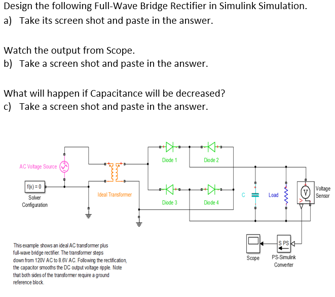 Solved Design the following Full-Wave Bridge Rectifier in | Chegg.com