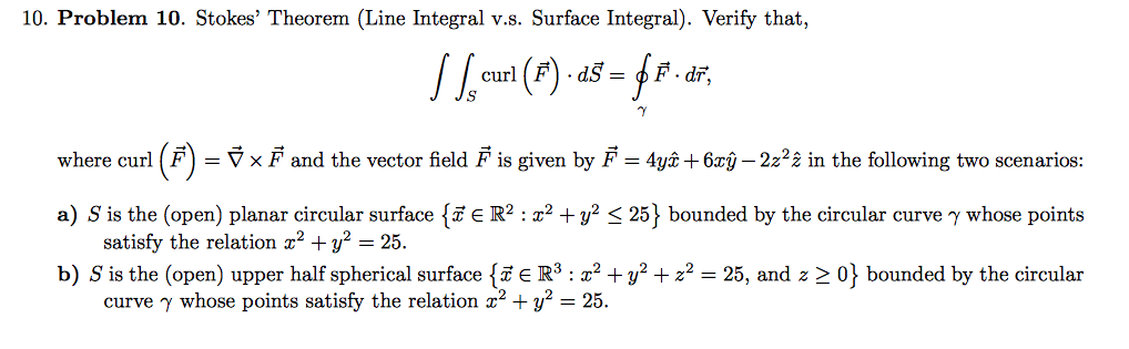 Solved 10. Problem 10. Stokes' Theorem (Line Integral v.s. | Chegg.com
