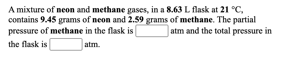 Solved A mixture of neon and methane gases, in a 8.63 L | Chegg.com