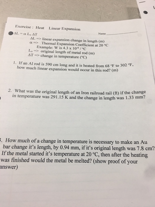 Solved Exercise: Heat Linear Expansion Name ΔL-> linear | Chegg.com