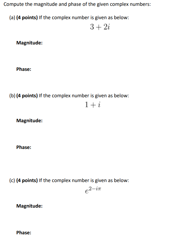 Solved Compute the magnitude and phase of the given complex | Chegg.com