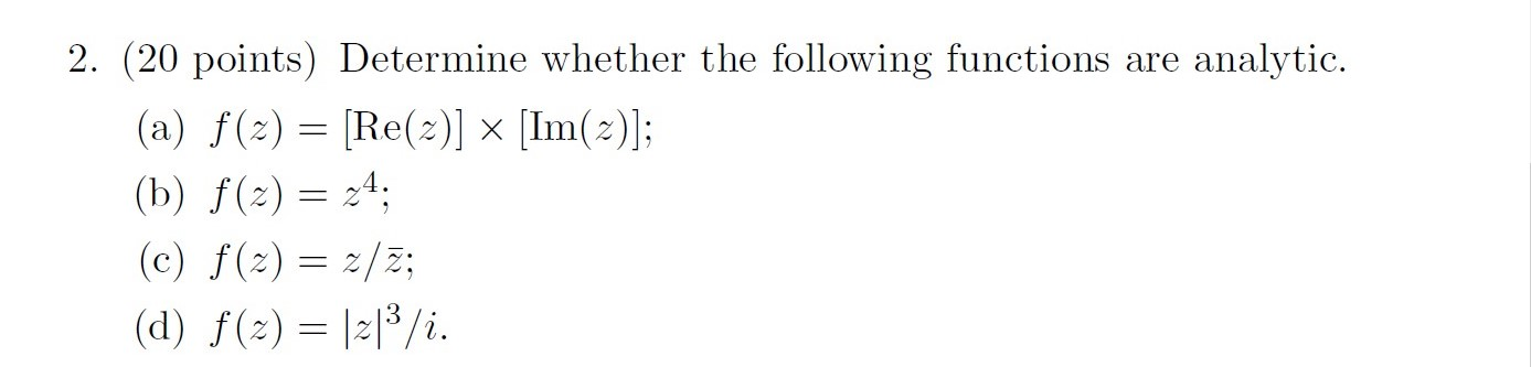 Solved 2. (20 points) Determine whether the following | Chegg.com