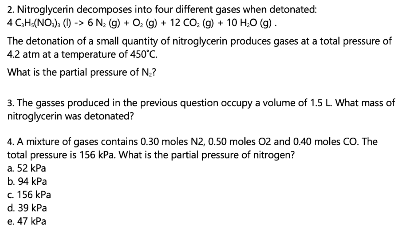 Solved 2. Nitroglycerin decomposes into four different gases | Chegg.com