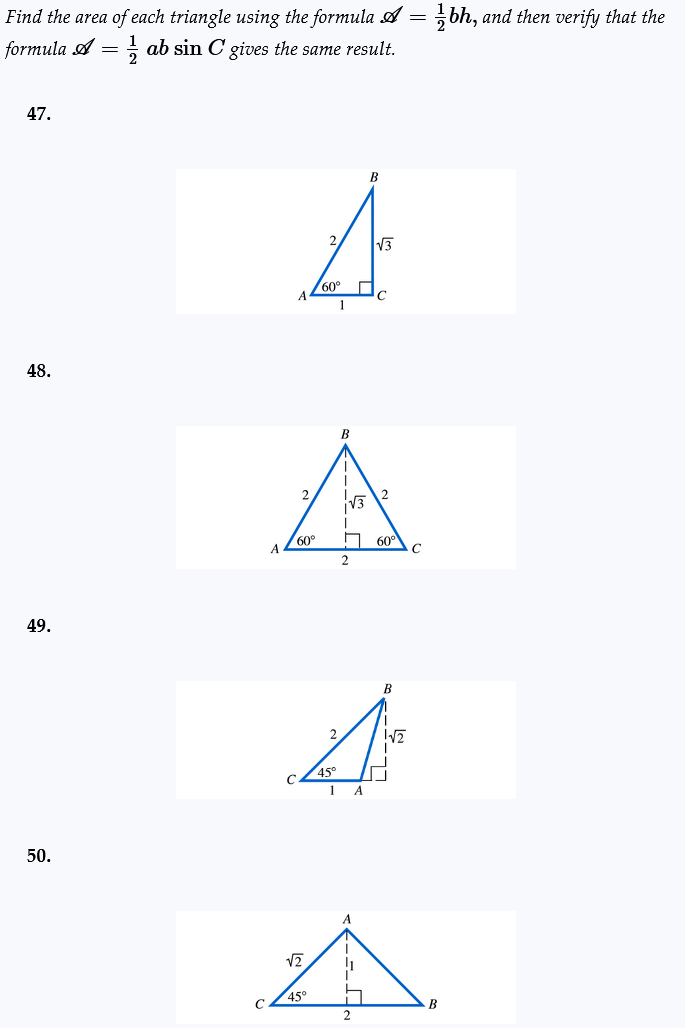 Solved Find the area of each triangle using the formula and | Chegg.com