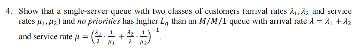 Q4, please help. Reference: Fundamentals of Queueing | Chegg.com