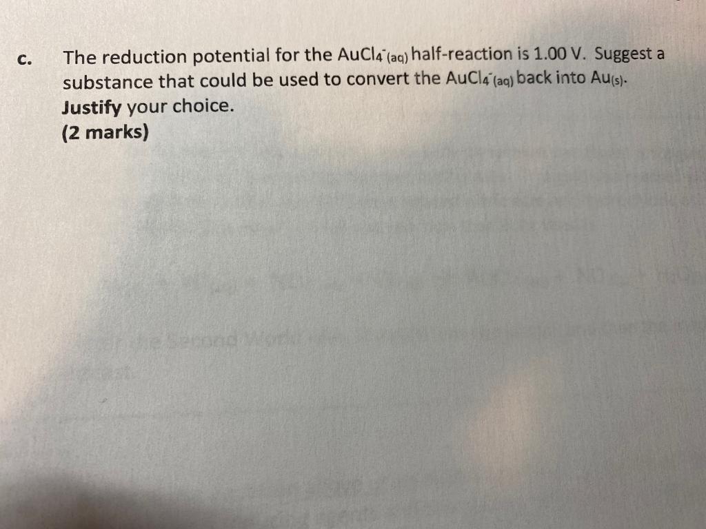 Solved C. The reduction potential for the Aucla (ag) | Chegg.com