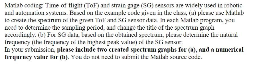 Matlab coding: Time-of-flight (TOF) and strain gage | Chegg.com