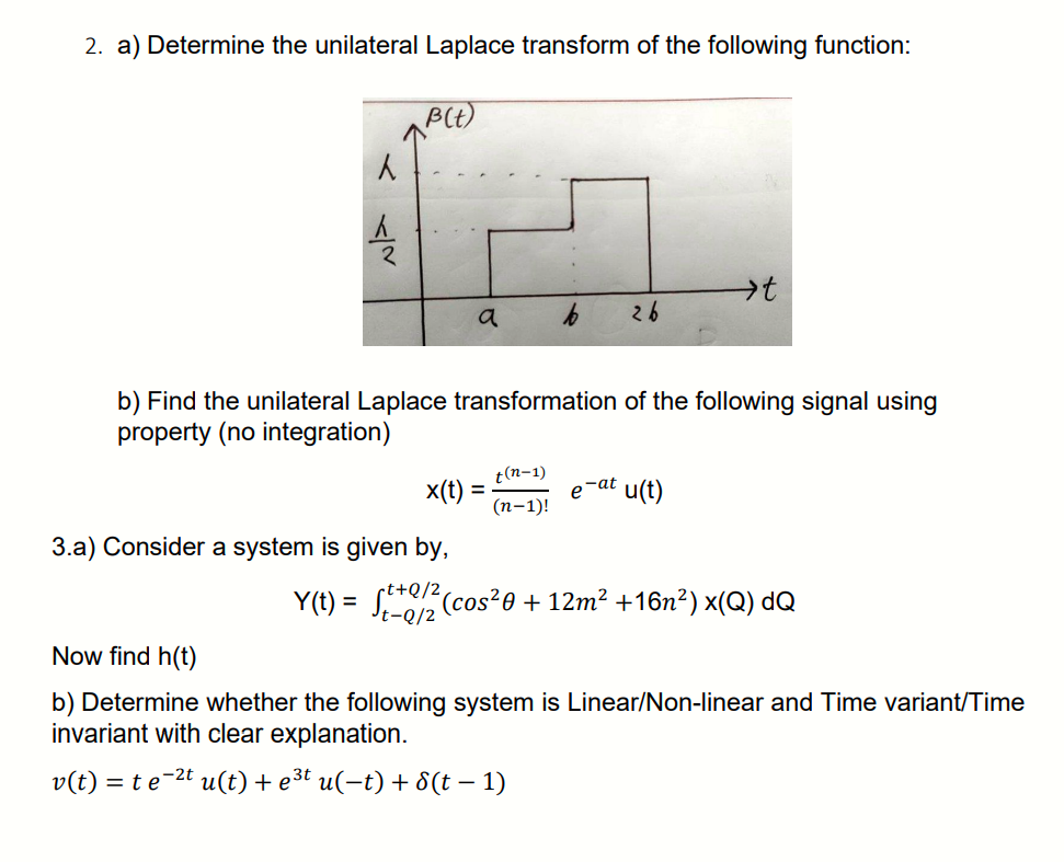 Solved 2. a) Determine the unilateral Laplace transform of | Chegg.com