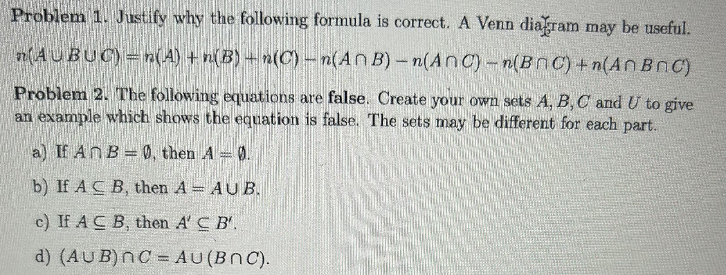 Solved n(A∪B∪C)=n(A)+n(B)+n(C)−n(A∩B)−n(A∩C)−n(B∩C)+n(A∩B∩C) | Chegg.com
