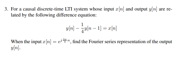 Solved 3. For a causal discrete-time LTI system whose input | Chegg.com