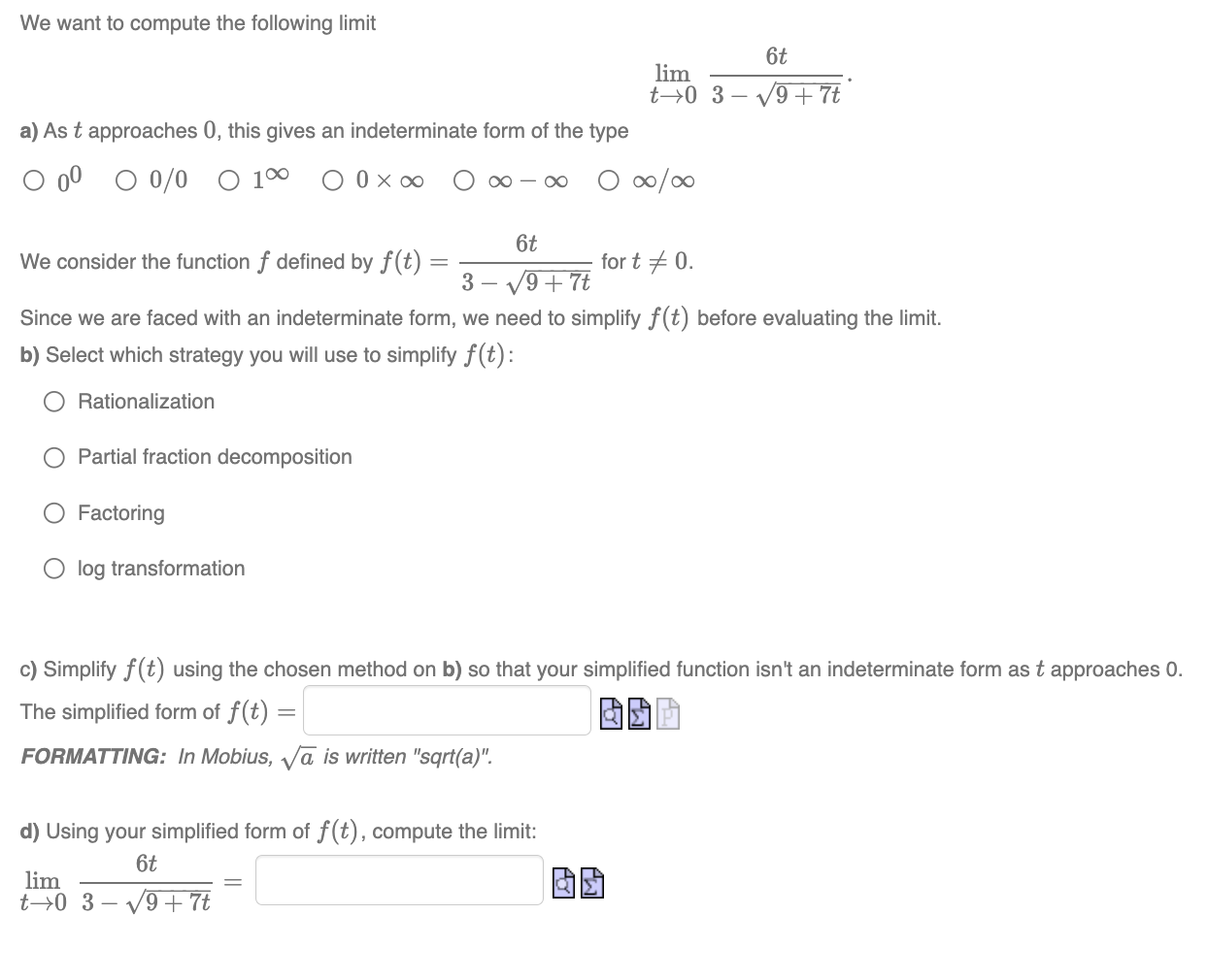 Solved We want to compute the following limit limt→03−9+7t6t | Chegg.com