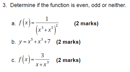 Solved 3. Determine if the function is even, odd or neither. | Chegg.com