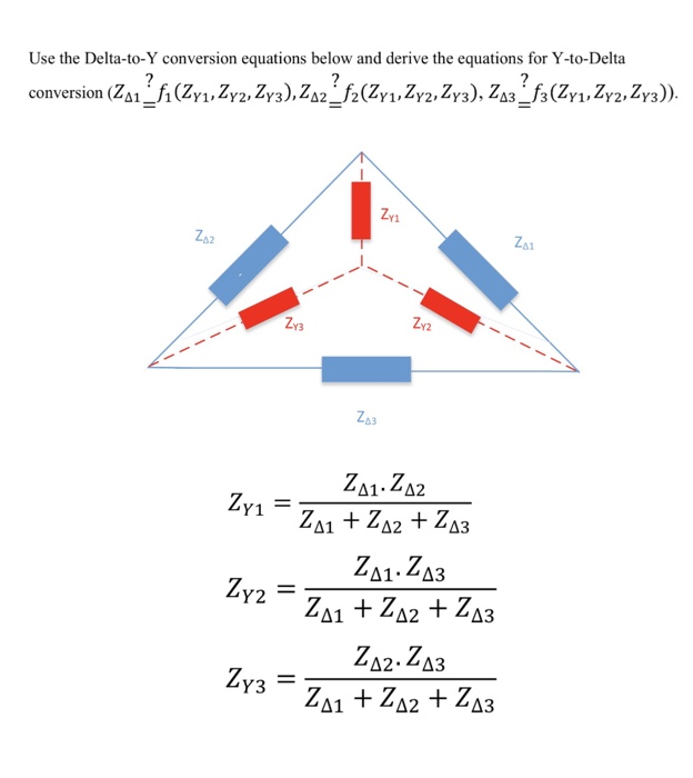 Solved Use the Delta-to-Y conversion equations below and | Chegg.com