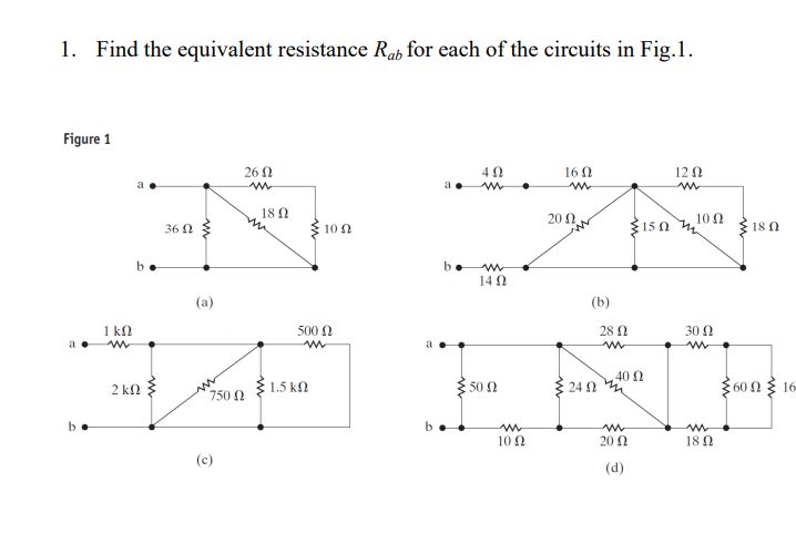 Solved 1. Find the equivalent resistance Rab for each of the | Chegg.com