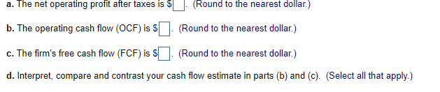 Solved a. Calculate the firm's net operating profit after | Chegg.com