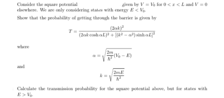 Solved Consider the square potential given by V = Vo for 0 | Chegg.com