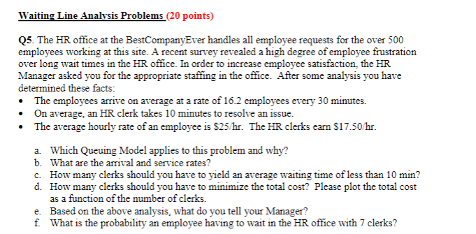Waiting Line Analysis Problems (20 points) Q5. The HR | Chegg.com