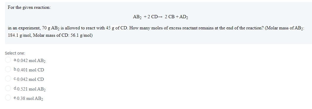 Solved For the given reaction: AB2+2CD→2CB+AD2 in an | Chegg.com