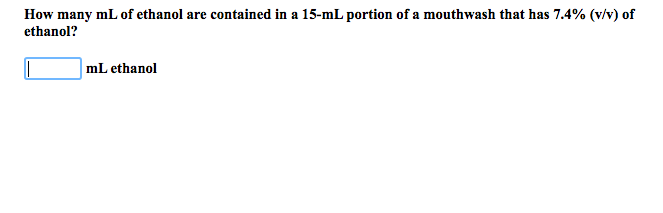 Solved How many mL of ethanol are contained in a 15-mL | Chegg.com
