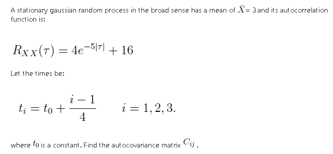 Solved A stationary gaussian random process in the broad | Chegg.com