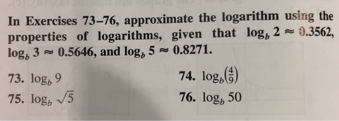 Solved In Exercises 73-76, approximate the logarithm using | Chegg.com