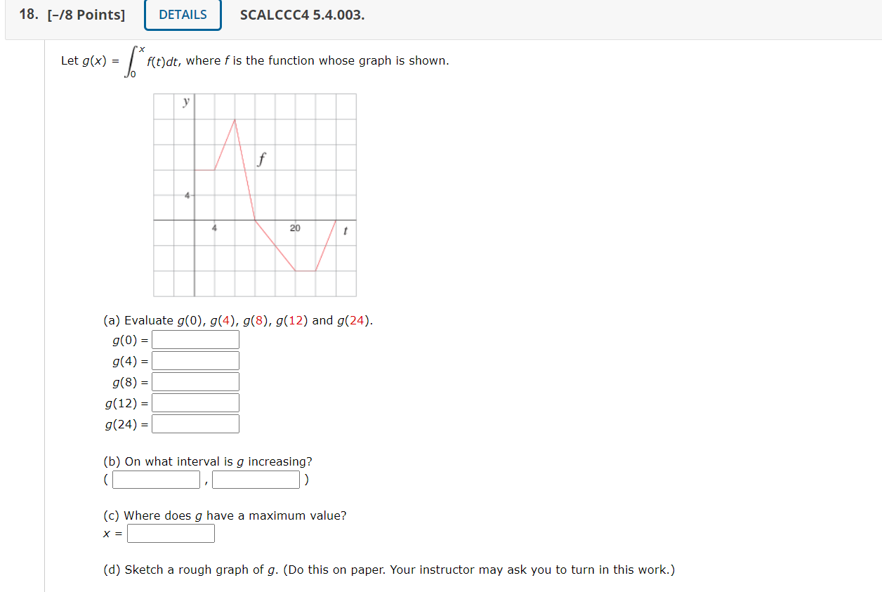 Solved 18. [-18 Points] DETAILS SCALCCC4 5.4.003. Let g(x) = | Chegg.com