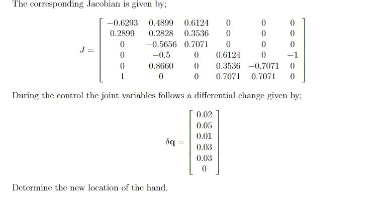 Solved At a given time instance the hand configuration of a | Chegg.com