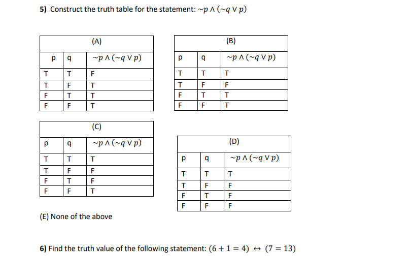 Solved 5) Construct the truth table for the statement: | Chegg.com