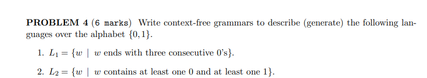 Solved PROBLEM 4 (6 marks) Write context-free grammars to | Chegg.com