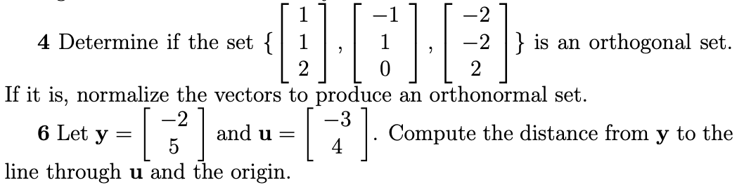 Solved -2 4 Determine if the set { -2 |} is an orthogonal | Chegg.com