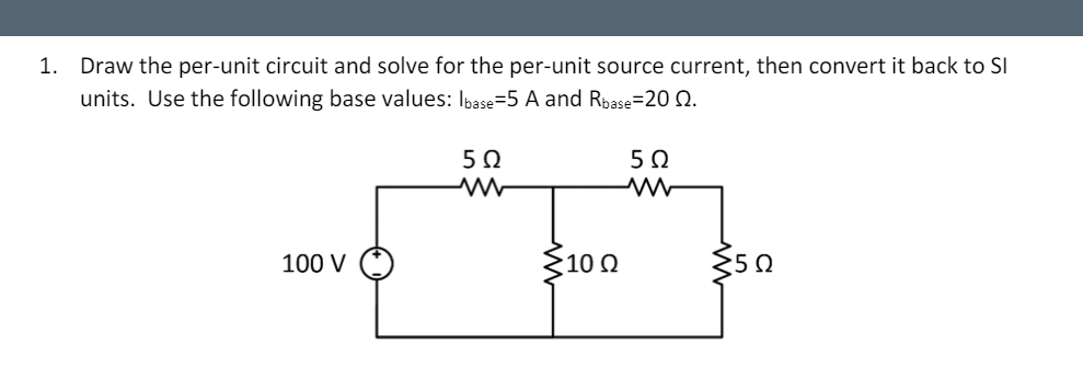 Solved 1. Draw the per-unit circuit and solve for the | Chegg.com